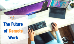 The Future of Remote Work - Culture Engineered